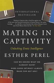 Mating in Captivity by Esther Perel – Prismatic Pages